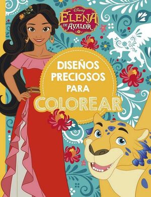 ELENA DE AVALOR. DISEÑOS PRECIOSOS PARA COLOREAR. DISNEY. Libro en papel. 9788416917822 Comic Stores